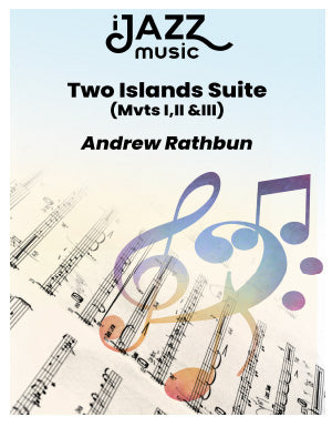 Two Islands Suite- Jazz Music Arrangements and Publishers