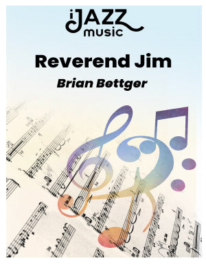 Reverend Jim - Jazz Music Arrangements and Publishers