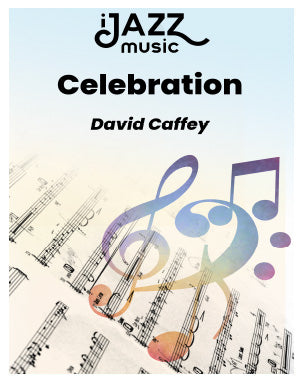 Celebration - Jazz Music Arrangements and Publishers