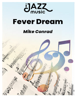 Fever Dream - Jazz Music Arrangements and Publishers