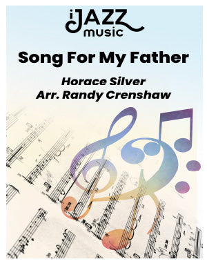 Song For My Father - Jazz Music Arrangements and Publishers
