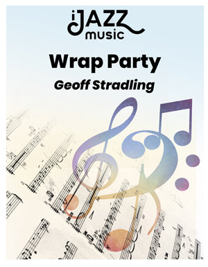 Wrap Party - Jazz Music Arrangements and Publishers