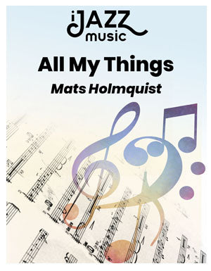 All My Things - Jazz Music Arrangements and Publishers