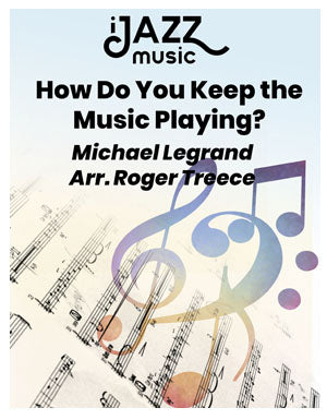 How Do You Keep the Music Playing? - SATB - Jazz Music Arrangements and ...