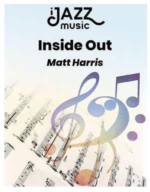 Inside Out - Jazz Music Arrangements and Publishers – iJazzMusic