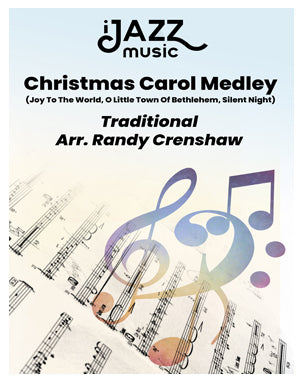 Christmas Carol Medley - Jazz Music Arrangements and Publishers